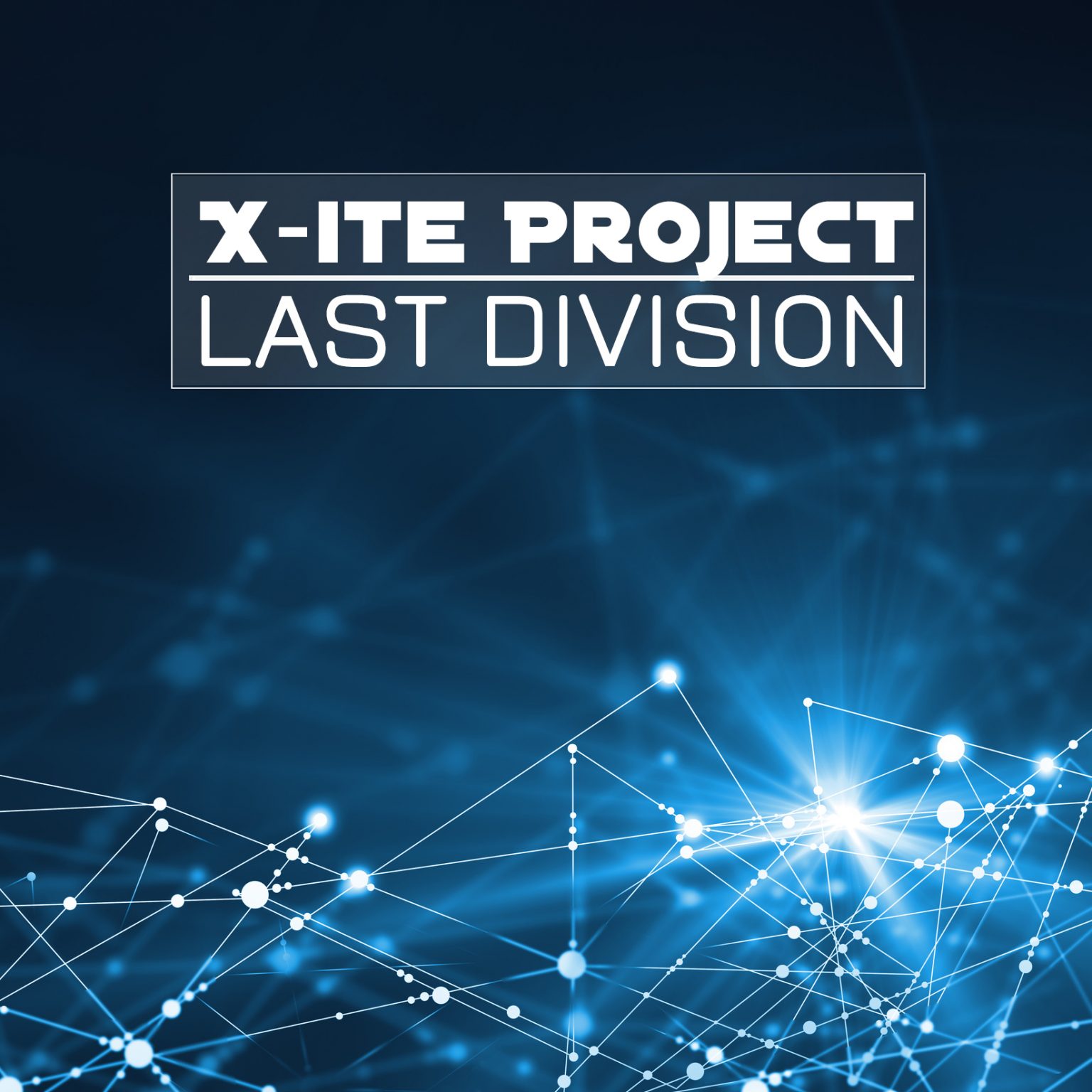 X – ITE PROJECT „Last Division“ - die perfekte Chemie - Soundjungle