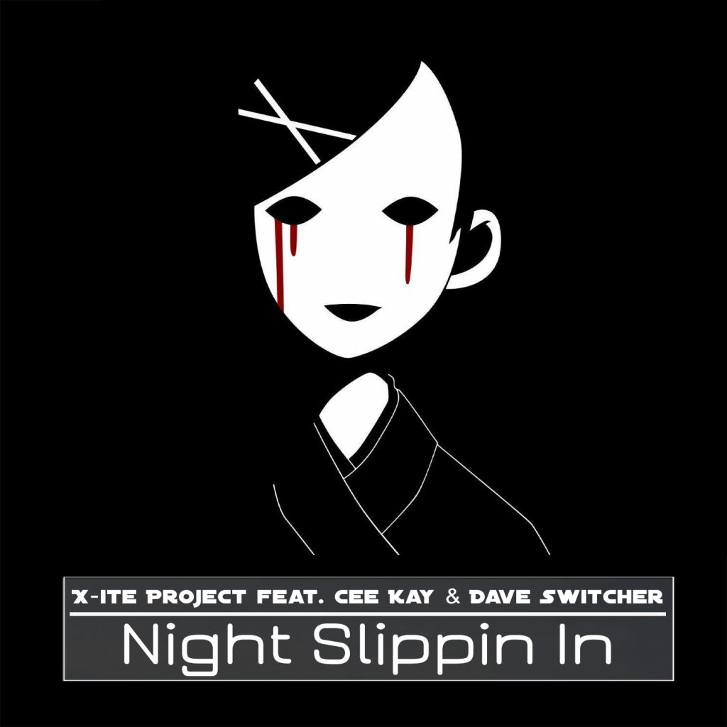 X-Ite Project feat. Cee Kay & Dave Switcher - Night Slippin In ...